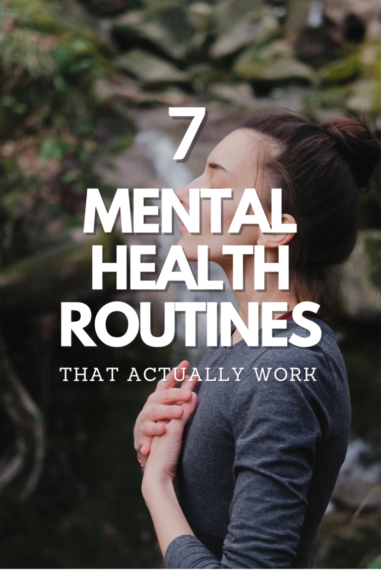 7 Mental Health Routines That Actually Work - The Healthy Pack